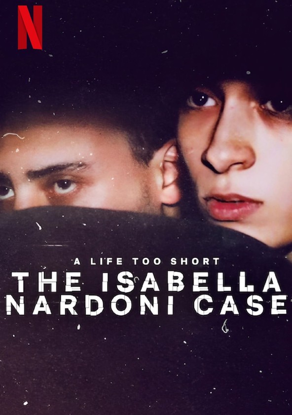 A Life Too Short: The Isabella Nardoni Case(A Life Too Short: The ...