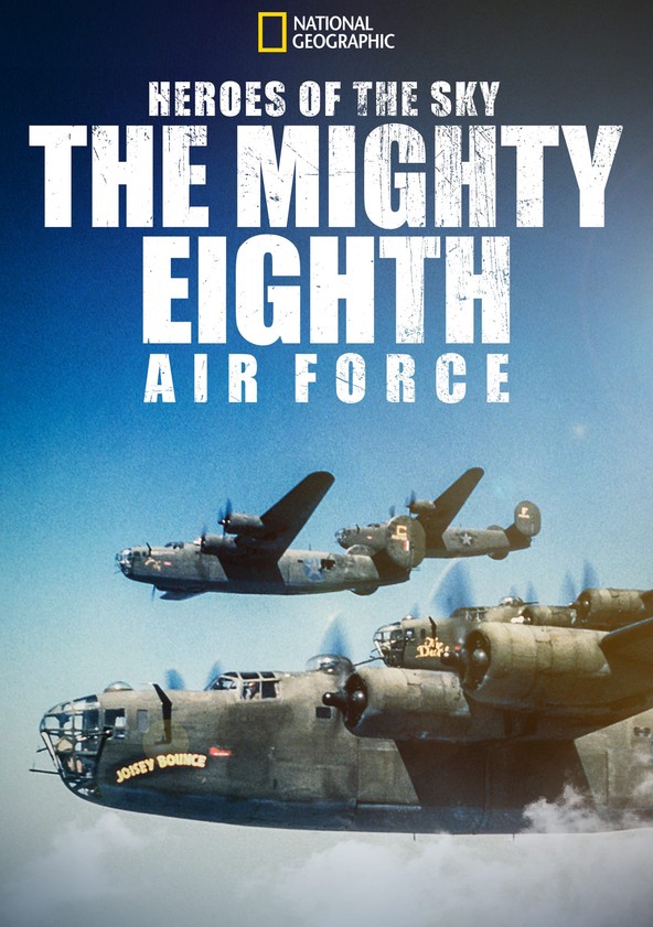 Heroes of the Sky: The Mighty Eighth Air Force(Heroes of the Sky: The Mighty Eighth Air Force ...